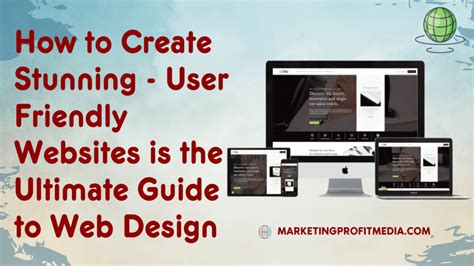 How To Create Stunning User Friendly Websites Is The Ultimate Guide