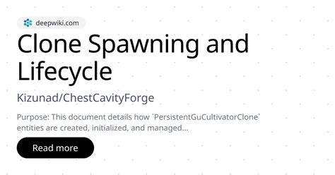Clone Spawning And Lifecycle Kizunadchestcavityforge Deepwiki