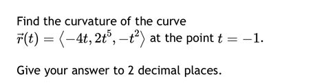 solved find the curvature of the curve