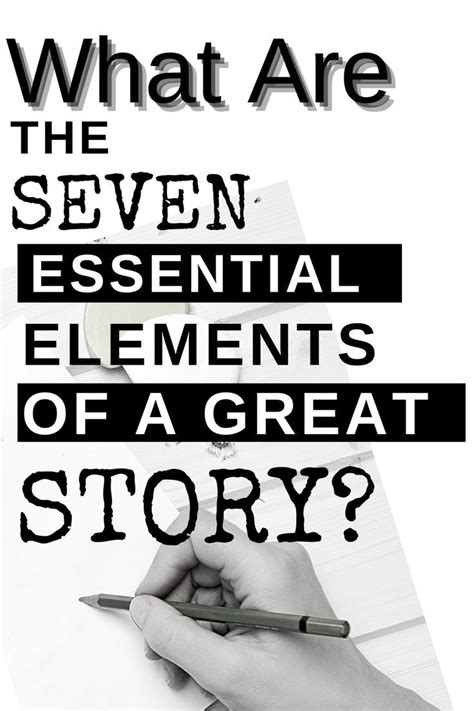What Are The 7 Elements Of A Story Essential And Explained Artofit