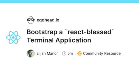 Bootstrap A `react Blessed` Terminal Application