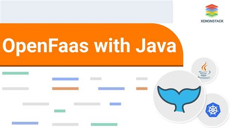 xenonstack openfaas with java youtube