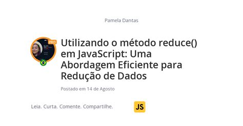 Utilizando O Método Reduce Em Javascript Uma Abordagem Eficiente