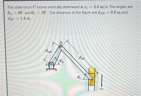 Solved The Slider Block C Moves Vertically Downward At Ve Chegg Com