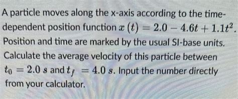 Solved A Particle Moves Along The X Axis According To The Chegg