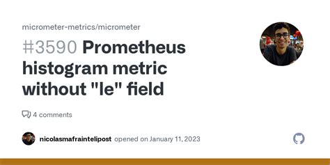 Prometheus Histogram Metric Without Le Field · Issue 3590 · Micrometer Metricsmicrometer