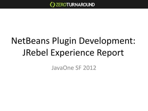 Netbeans Plugin Development Jrebel Experience Report Pptx Web Development Internet