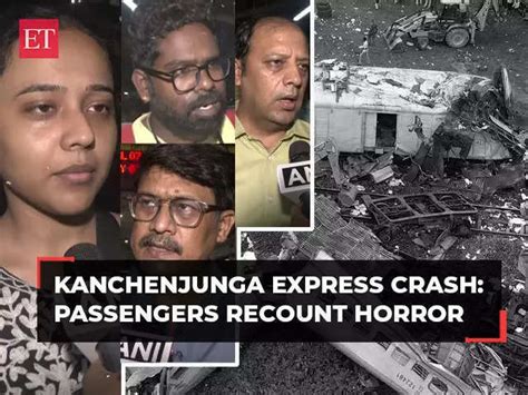 Kanchenjunga Express Crash We Are Very Afraid Passengers Recount