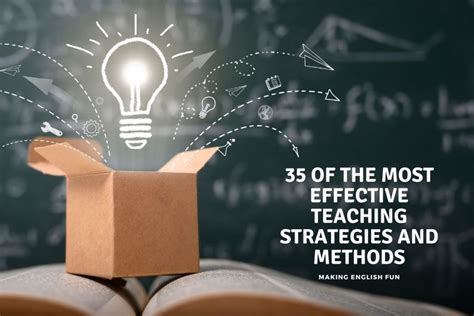 35 Of The Most Effective Teaching Strategies And Methodsmaking English Fun