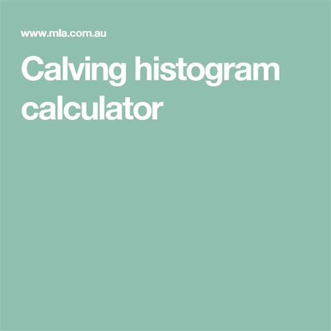 Calving Histogram Calculator