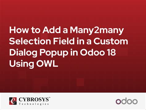 How To Create An Advanced Selection Field In Odoo 18