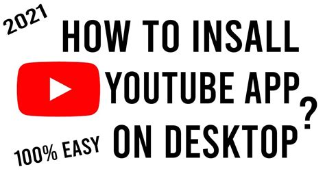 How To Install YouTube APP On Laptops And Computers YouTube