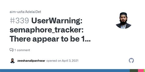 userwarning semaphore tracker there appear to be 1 leaked semaphores