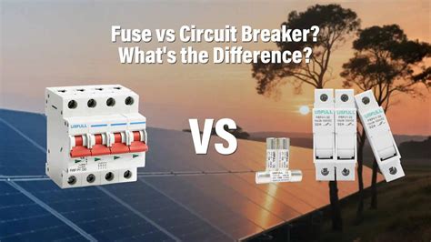 Fuse Vs Circuit Breaker Whats The Difference Usfull