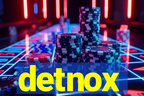 Detnox