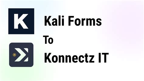 Connect Kali Forms With Konnectzit Integration In Less Than 2 Minutes