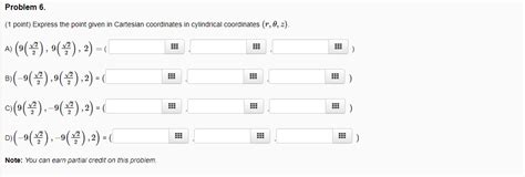 Solved Problem Point Express The Point Given In Chegg Com