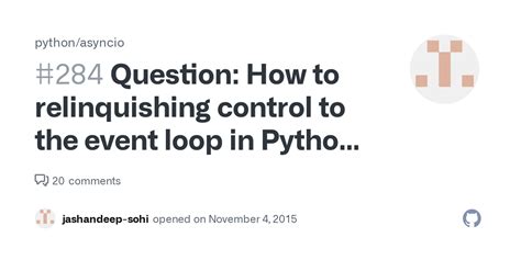 question how to relinquishing control to the event loop in python 3 5 · issue 284 · python