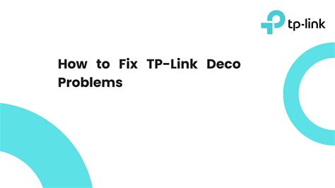 How To Fix Tp Link Deco Problems 1 800 487 3677 Troubleshooting Guide By Tp Link Issuu