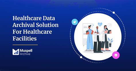 Healthcare Data Archival For EHR Migration