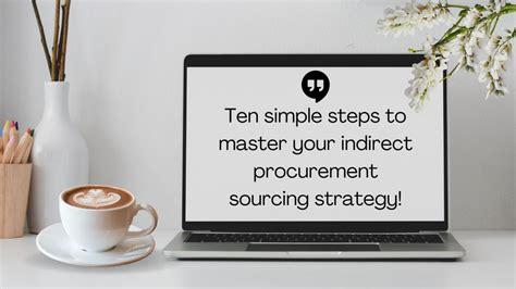 Sourcing Strategy In Ten Steps Indirect Procurement