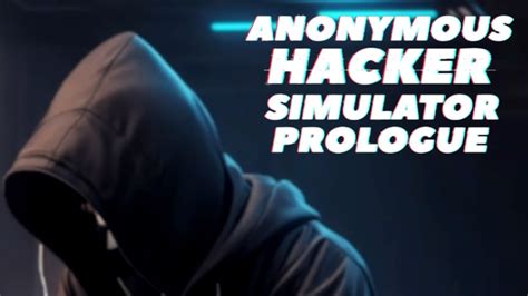 БЕЛЫЙ ХАКЕР Anonymous Hacker Simulator Prologue №4 Youtube