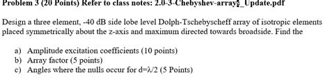 Solved Design A Three Element 40 Db Side Lobe Level