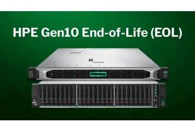 HPE Gen Servers Are End Of Life What You Need To Know ServerMonkey