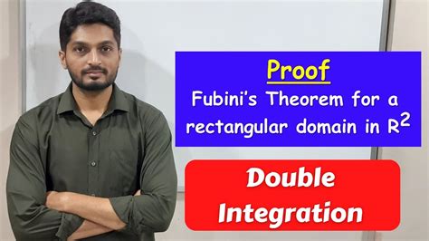 Proof Of Fubinis Theorem L36 Tybsc Double Integration