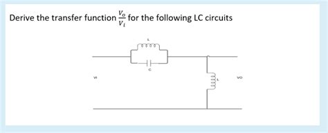 Derive The Transfer Function Vovi ﻿for The Following