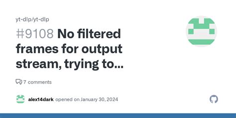 No Filtered Frames For Output Stream Trying To Initialize Anyway
