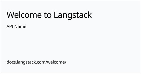 Api Name Welcome To Langstack