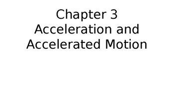 Chater 3 Acceleration And Accelerated Motion Guided Notes Pearson Physics