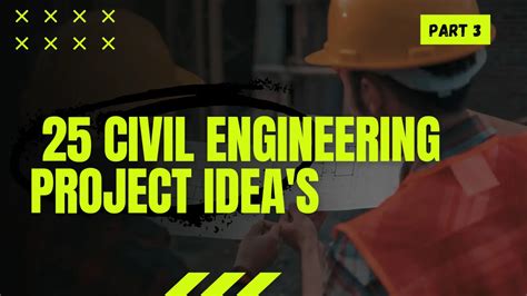 25 Essential Civil Engineering Project Ideas For A Sustainable Future