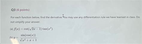 Solved Q3 6 Points For Each Function Below Find The Chegg Com