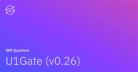 u1gate v0 26 ibm quantum documentation