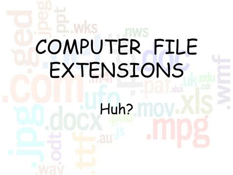 Ppt Computer File Extensions Powerpoint Presentation Free Download