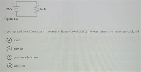 Solved If you replaced the Ω resistor in the circuit in Chegg com
