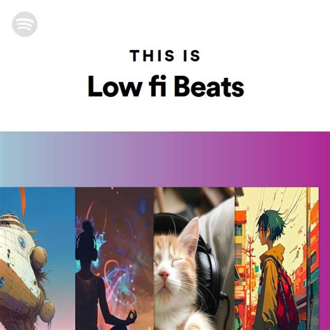 This Is Low Fi Beats Playlist By Spotify Spotify