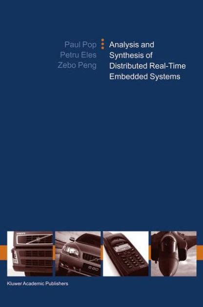 Analysis And Synthesis Of Distributed Real Time Embedded Systems By