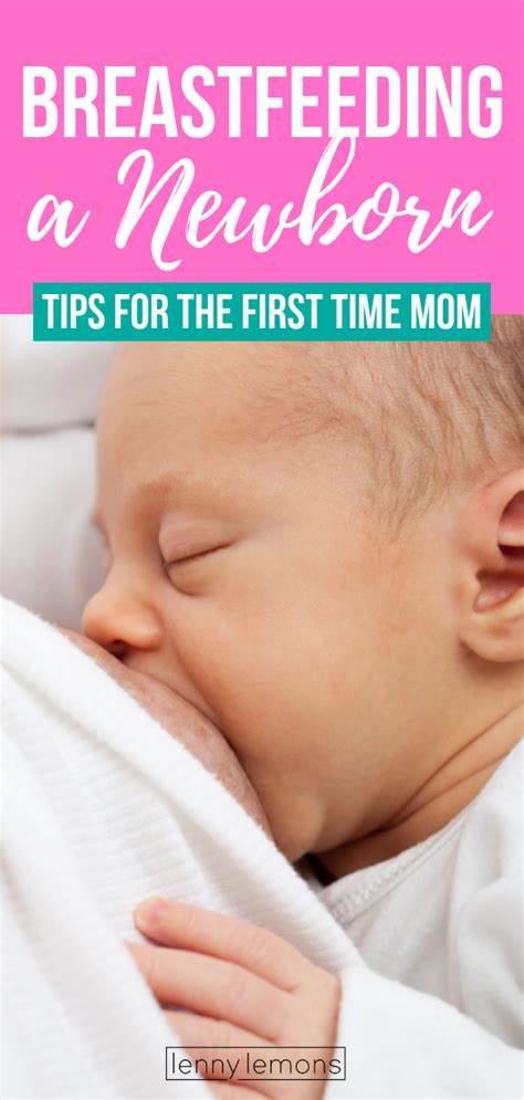 Breastfeeding A Newborn Tips For The First Time Mom How To