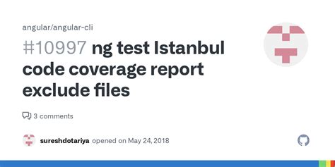Ng Test Istanbul Code Coverage Report Exclude Files Issue Angular Angular Cli GitHub