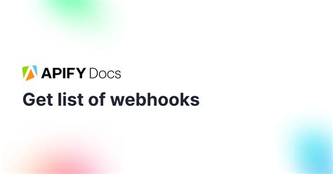 get list of webhooks apify documentation