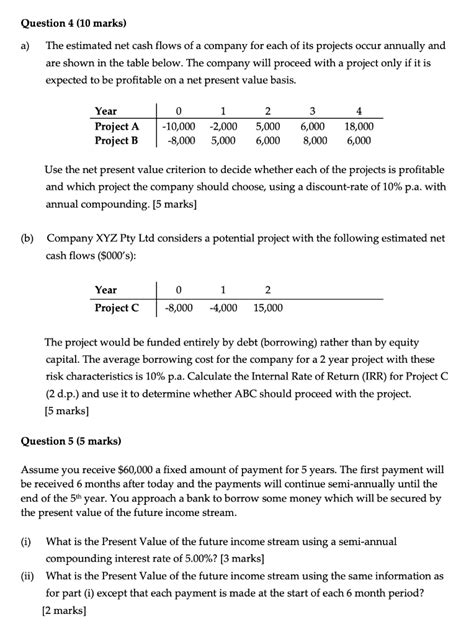 Solved Question 4 10 Marks A The Estimated Net Cash Flows Chegg Com
