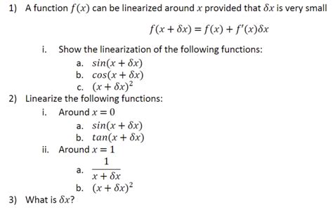 Solved 1 A Function F X Can Be Linearized Around X Chegg Com