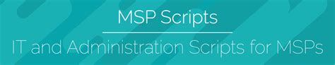Mspscripts Awesome Scripts For Your Msp Needs It Folks