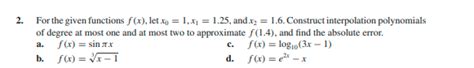 solved for the given functions f x let x0 1 x1 1 25 and