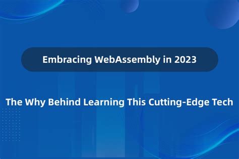 为什么要学习 Webassembly？ Jimmy Song
