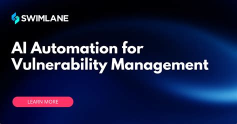 Ai Vulnerability Management Swimlane Automation