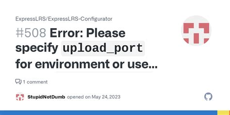 Error Please Specify `upload Port` For Environment Or Use Global ` Upload Port` Option When